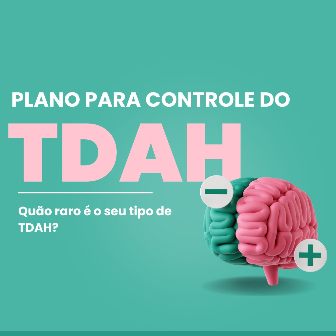 TDAH - Controle seu TDAH e alcance seu potencial máximo
